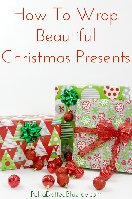How-To-Wrap-Beautiful-Christmas-Presents - Polka Dotted Blue Jay
