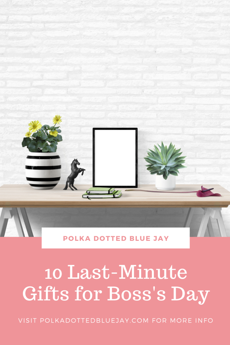 10 Last-Minute Gifts for Boss's Day - Polka Dotted Blue Jay